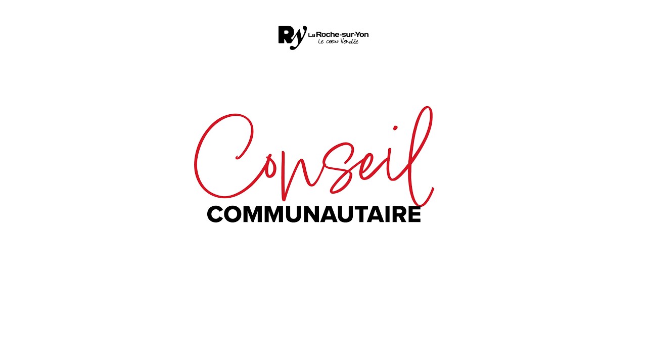 Conseil Communautaire de l'Agglomération de La Roche-sur-Yon du 28 avril 2026