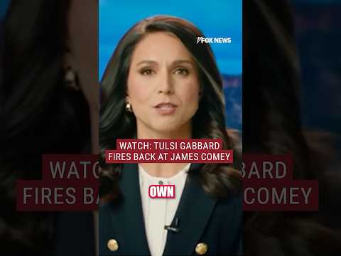 Tulsi Gabbard: Comey played a direct role in weaponization of government #shorts #us #trump #news