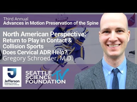 North American Perspective: Return to Play in Contact & Collision Sports- Gregory Schroeder, M.D.