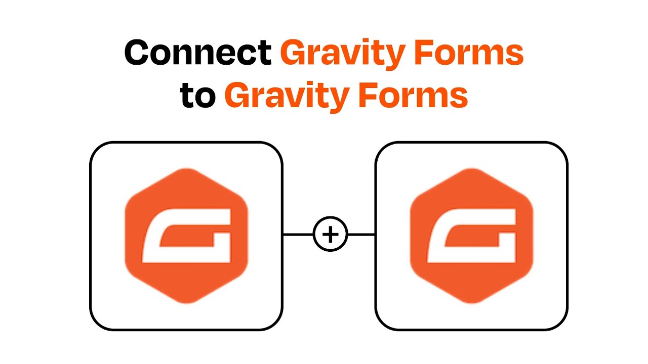 How to connect Gravity Forms to Gravity Forms - Easy Integration