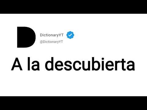 A la descubierta Meaning in English