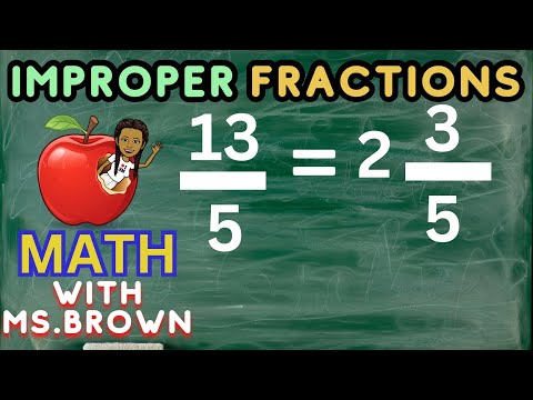 IMPROPER FRACTIONS | GRADE 4-5
