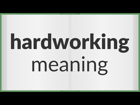 Hardworking | meaning of Hardworking