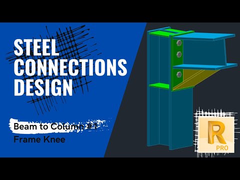 Autodesk Robot Steel Connections Design - Beam to Column Connection - Part 1