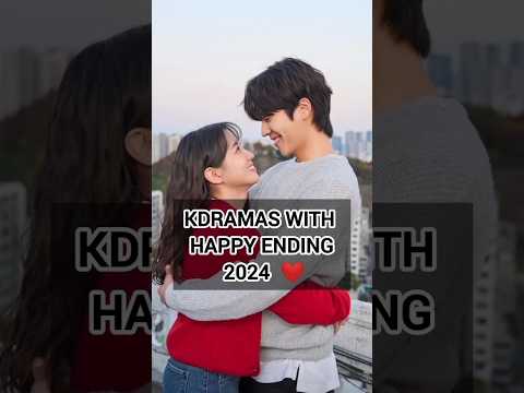 Kdramas With Happy Ending 2024 #kdrama #trending #viral #2024 #youtube #shorts