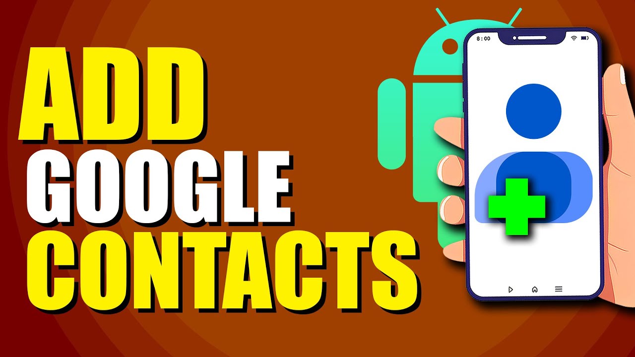 How To Add Google Contacts To Android Phone (Easy Method)