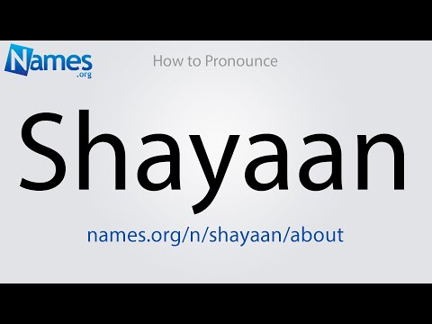 How to Pronounce Shayaan