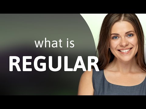 Regular — REGULAR definition