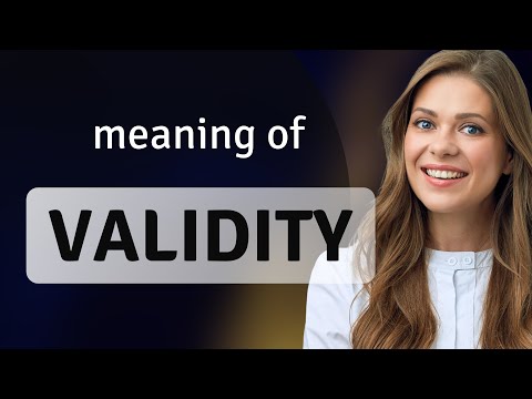 Unlocking the Mystery of "Validity" in English