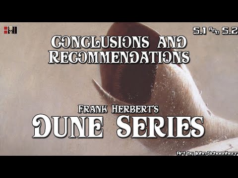 Dune Series Ph.D Episodes 5.1: Conclusions and 5.2: Recommendations (Frank Herbert's Dune Series)