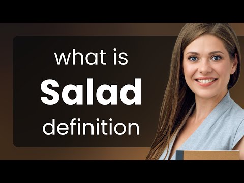 Salad • definition of SALAD