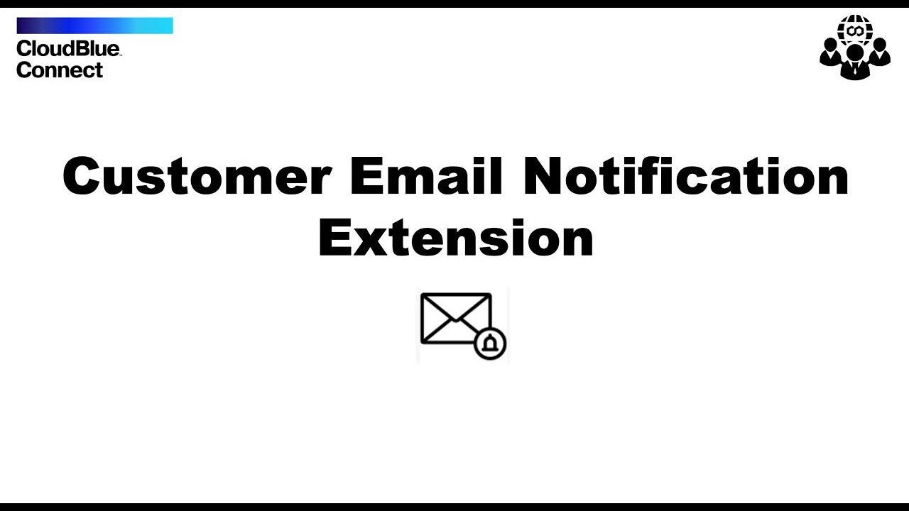 CloudBlue Connect Extension for End Customer Notifications