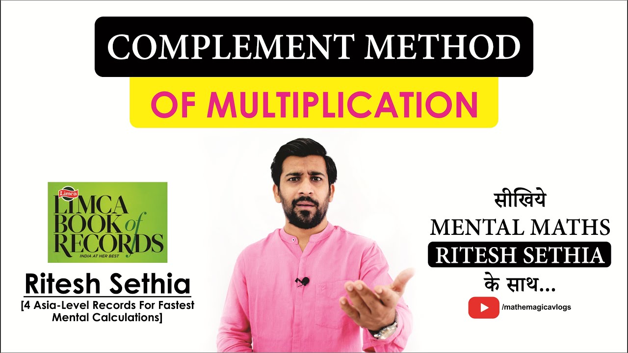 Complement Method of Multiplication | Fast Calculations | Vedic Math by Ritesh Sethia