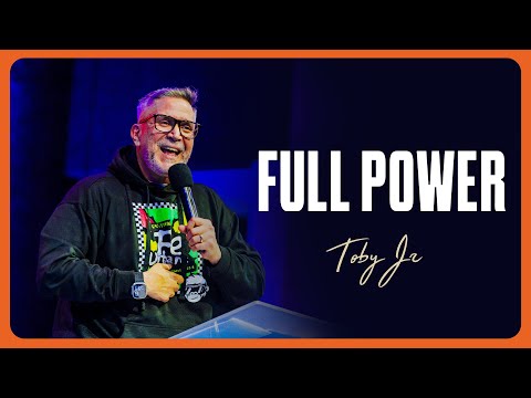 Full power - Pastor Toby Jr.