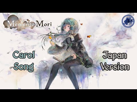 Carol Song Japan Version | Memento Mori Music