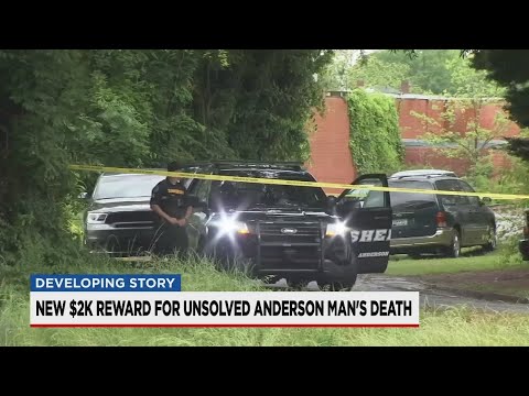 New reward offered for May homicide of Anderson man