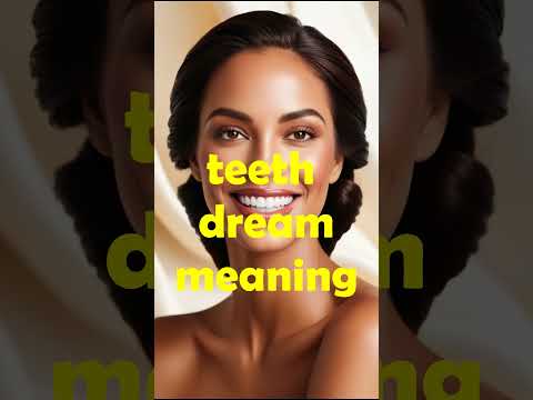 teeth dream meaning / what does it mean to see teeth in a dream? / interpretation / significance