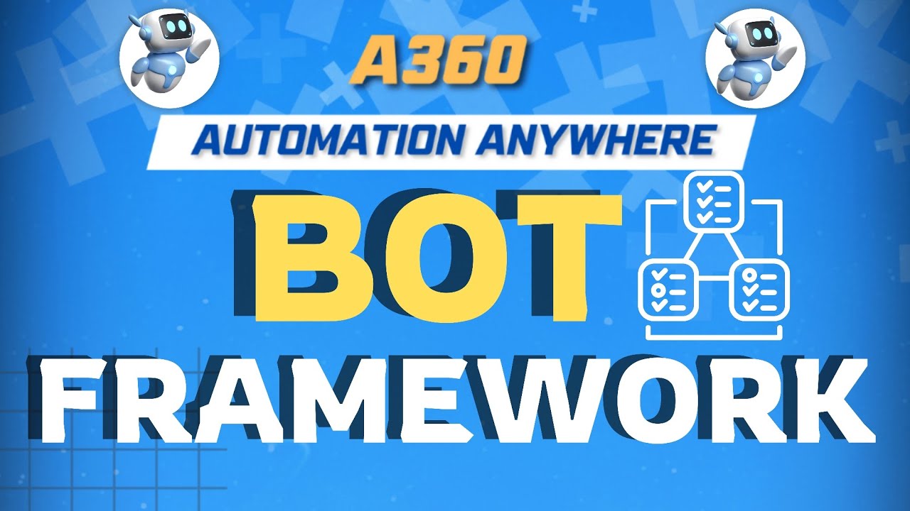 BOT Framework in Automation Anywhere | A360 Tutorials | KT Sessions