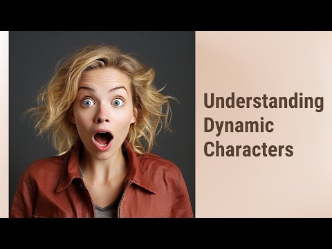 Understanding Dynamic Characters: A Journey Through Change