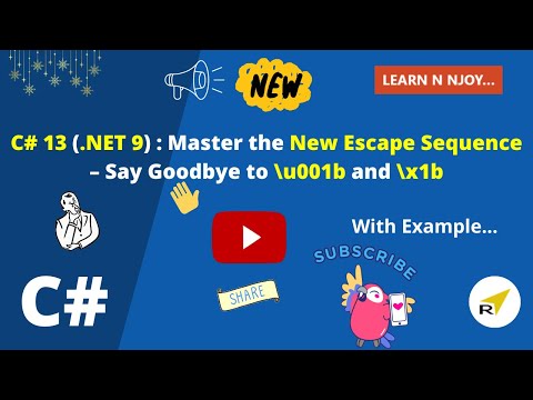 C# 13 (.NET 9 ) | Master the New Escape Sequence – Say Goodbye to \u001b and \x1b | Learn N Njoy...