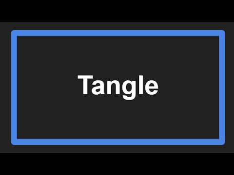 Meaning of Tangle