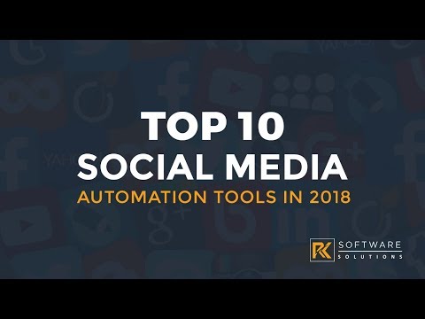 Top 10 Social Media Marketing Automation Tools 2018 - RK Software Solutions
