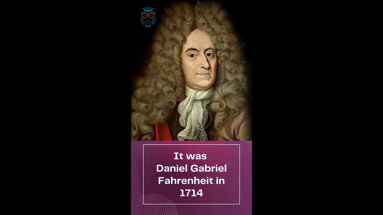 Who invented the glass mercury thermometer Science Grade 11 shorts ep 05