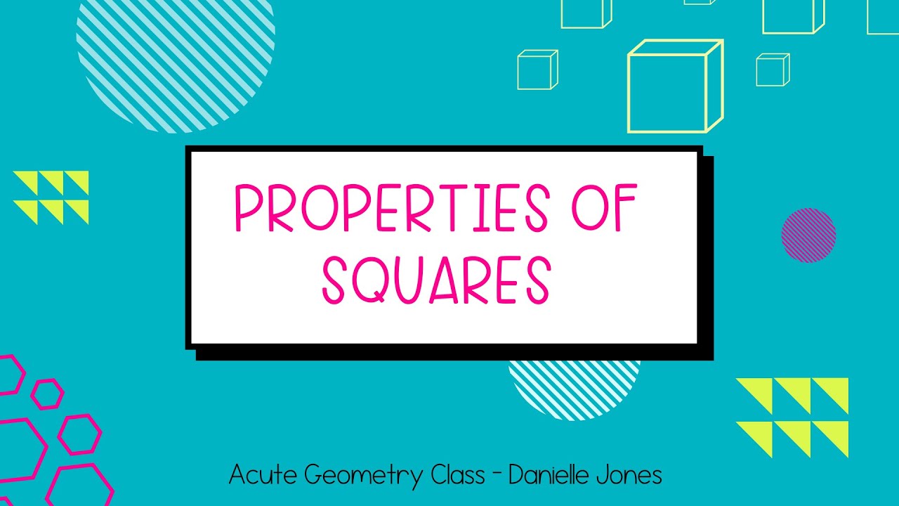 Properties of Squares | High School Geometry Lesson