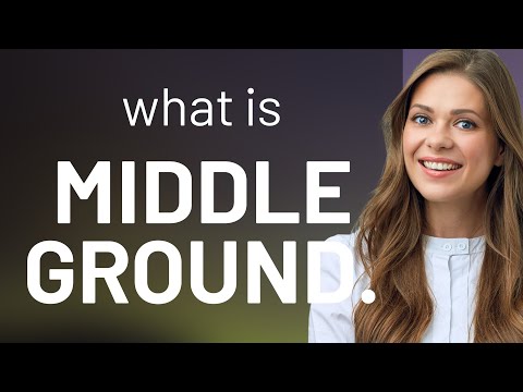 Understanding "Middle Ground": A Guide for English Learners