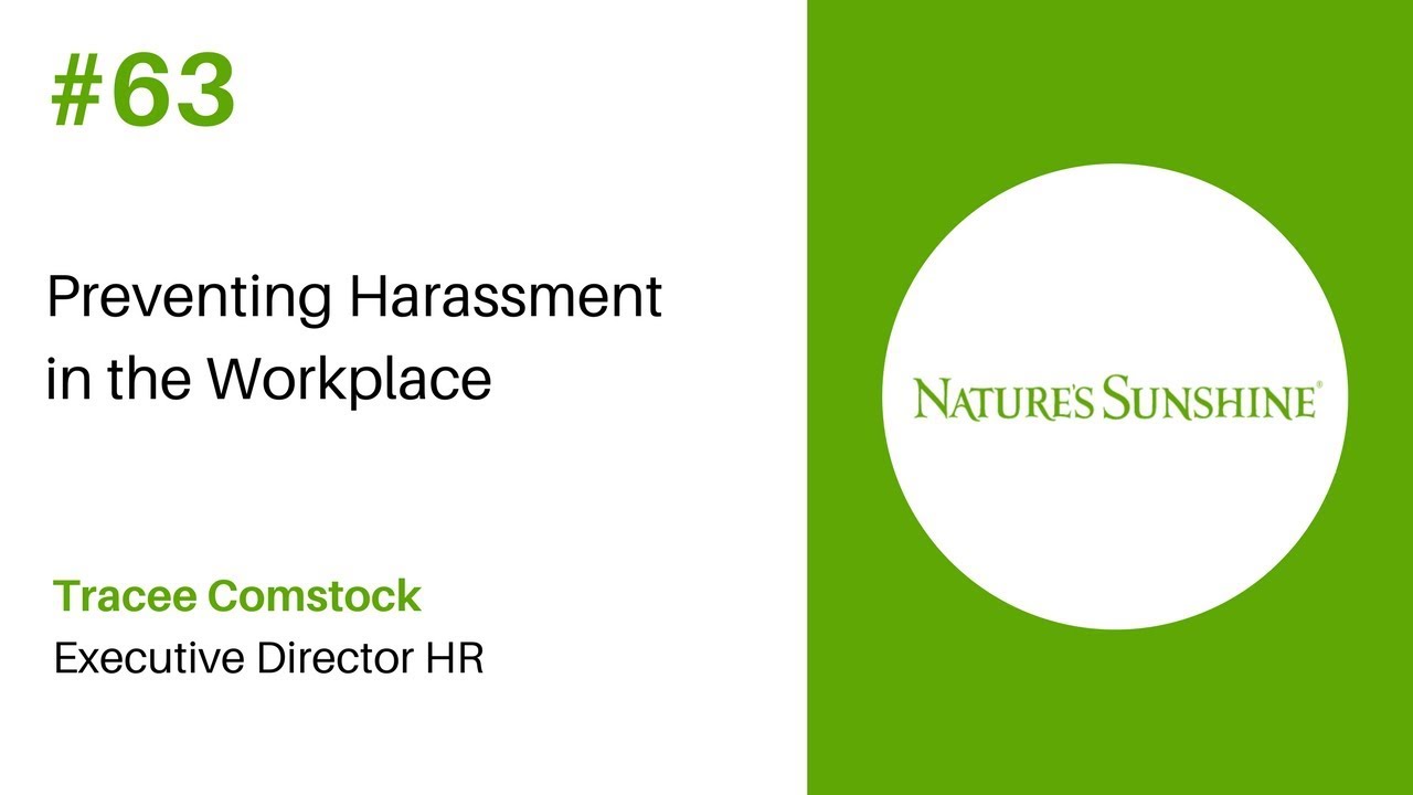 Episode #63 How To Prevent Harassment in the Workplace