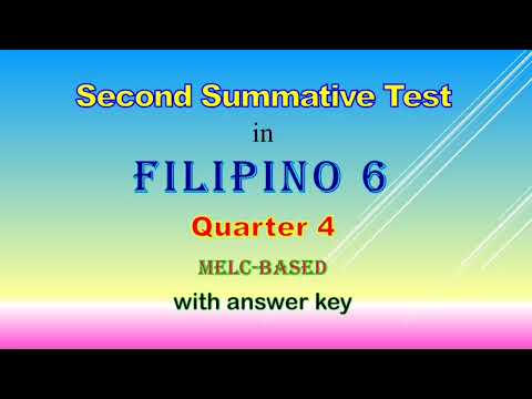 Fourth grading, Second Summative Test in Filipino 6 with answer key, melc-based, Q4.