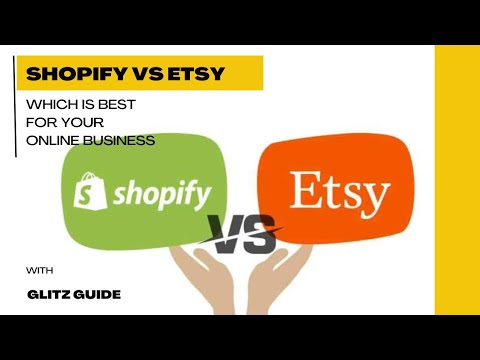 Shopify VS  Etsy Which is The Best For Your Online Business
