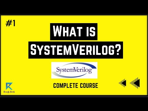 What is SystemVerilog | #1 | System Verilog Verification | Rough Book