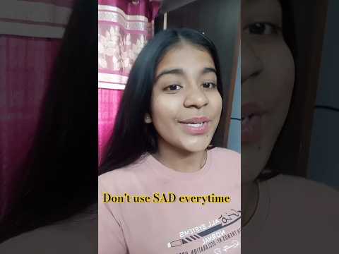 Don't use "SAD" everytime II TAKE IT EASY II RASHI JAIN #english #synonyms #englishgrammar #share