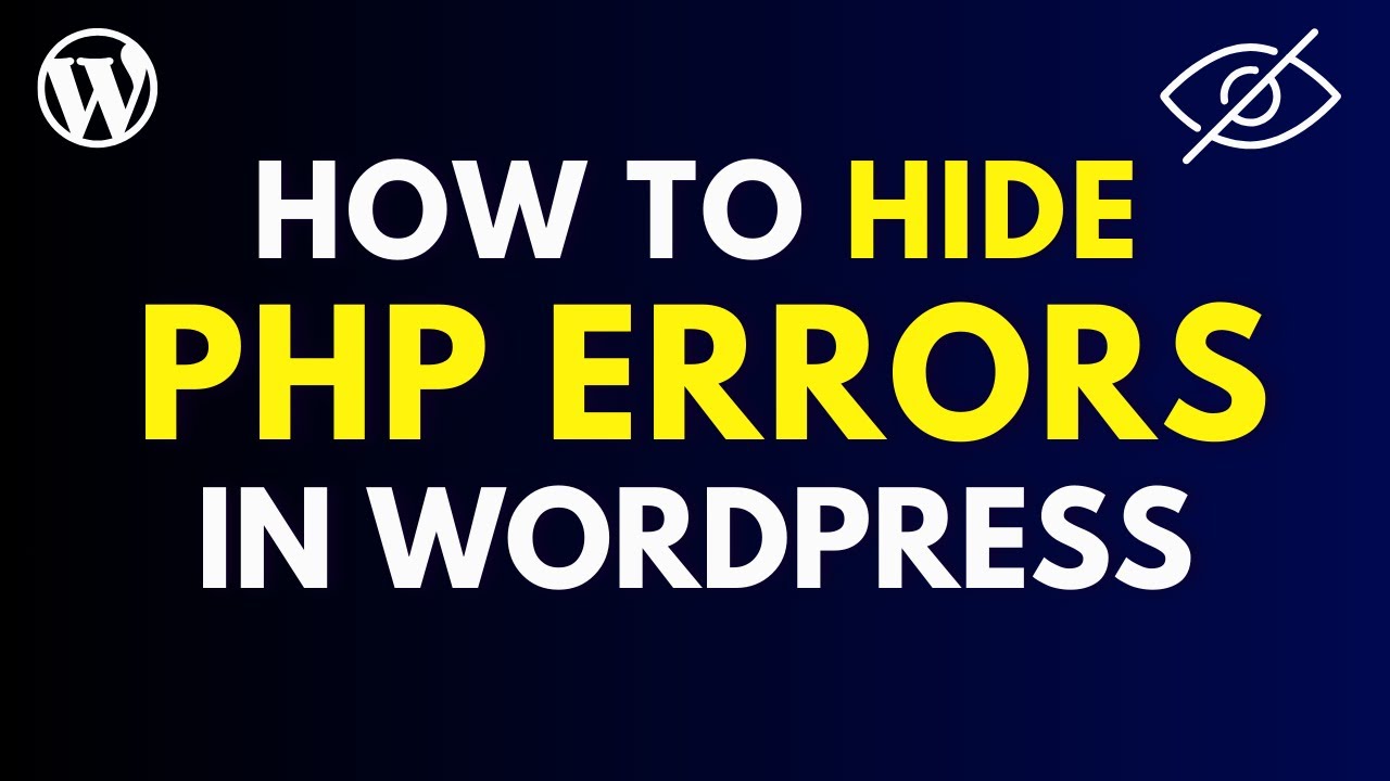 How to hide PHP Errors in WordPress