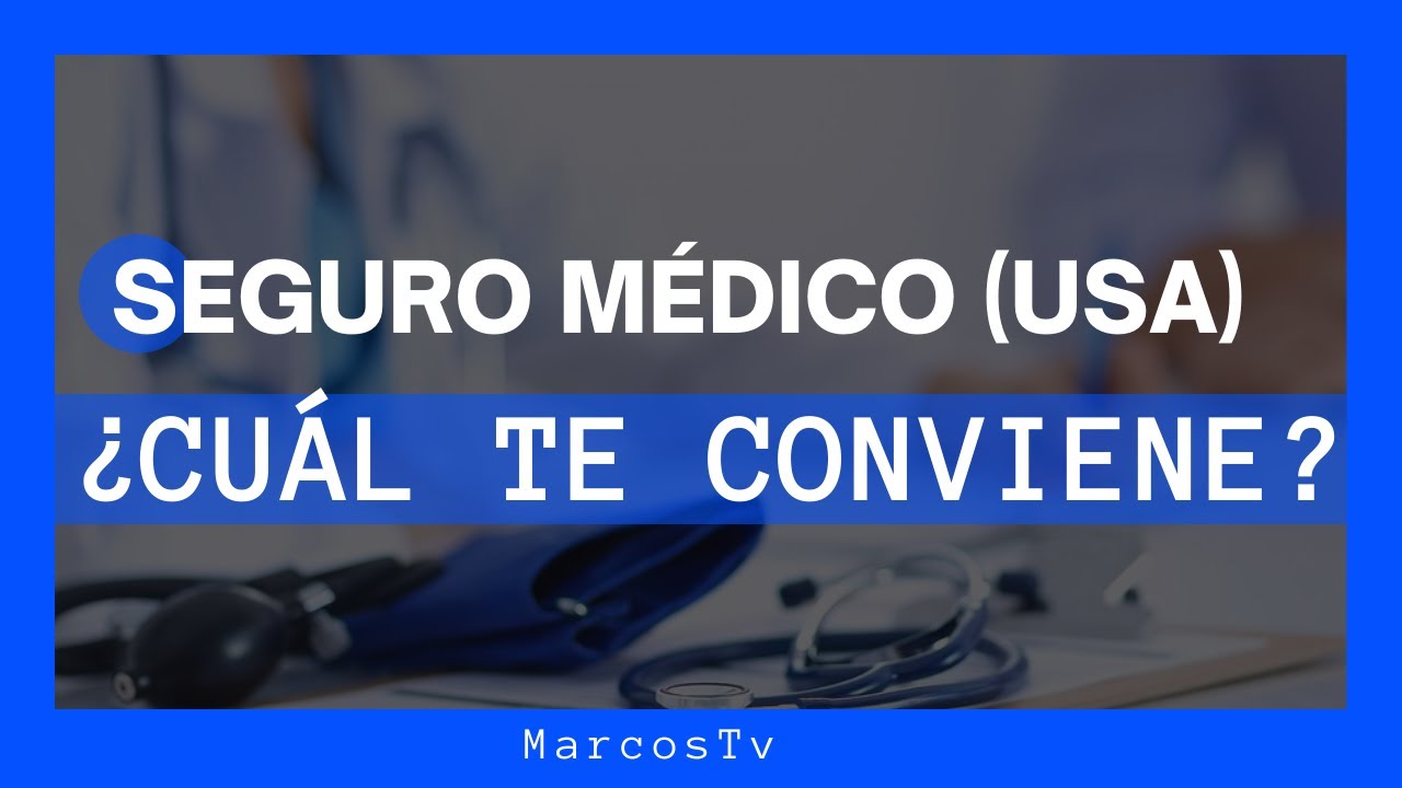 Aprende a Escoger el Mejor SEGURO MEDICO en Estados Unidos 🧐 DESCUBRE como Funcionan!