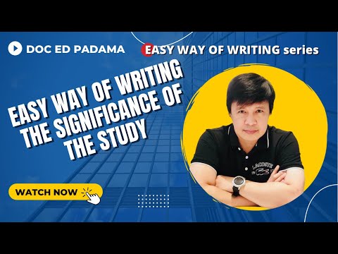 EASY WAY OF WRITING THE SIGNIFICANCE OF THE STUDY
