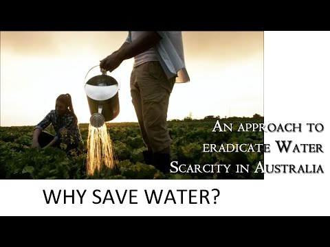 Why Save Water? Eradicate Water Scarcity in Australia