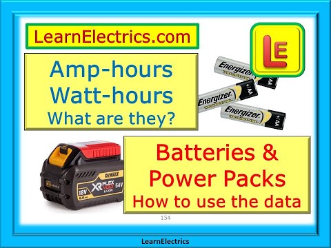 AMP HOURS and WATT HOURS – WHAT ARE THEY – HOW CAN I CALCULATE THEM – BATTERY LIFE – POWER OUTPUT