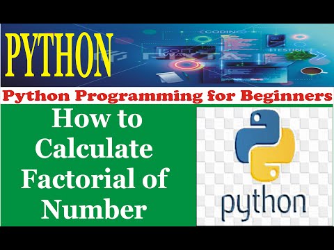 Python Programming | How To Calculate Factorial in Python
