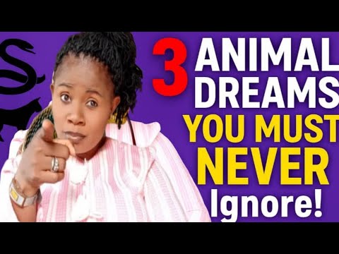 "3 Types Of ANIMALS' DREAMS You Should Never Ignore" They Are SPIRITUAL Attacks!