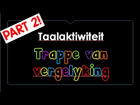 Trappe van vergelyking - Die reëls (Deel 2)