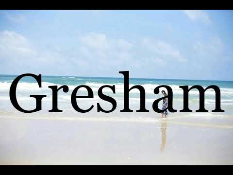 How To Pronounce Gresham๐๐๐๐๐๐Pronunciation Of Gresham