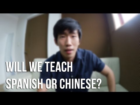 Will We Teach Spanish or Chinese?