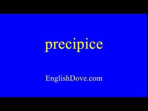 How to pronounce precipice in American English.