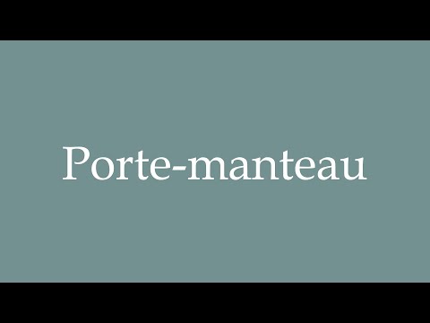 How to Pronounce ''Porte-manteau'' (Coat rack) Correctly in French
