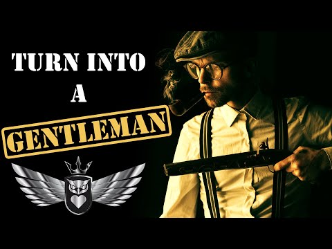 The One Set Of Qualities Every Real Gentleman Needs | Mastery Order