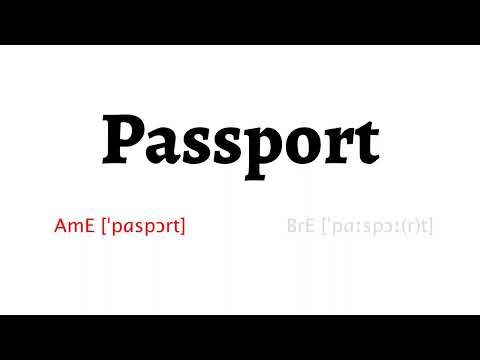 How to Pronounce passport in American English and British English