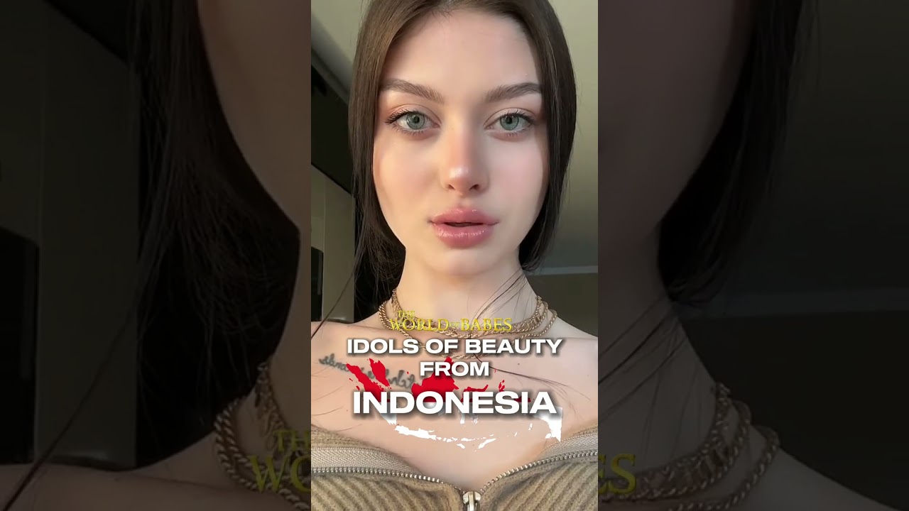 Idols of Beauty From Indonesia 🇮🇩 - Most beautiful Women in Indonesia - The World of Babes