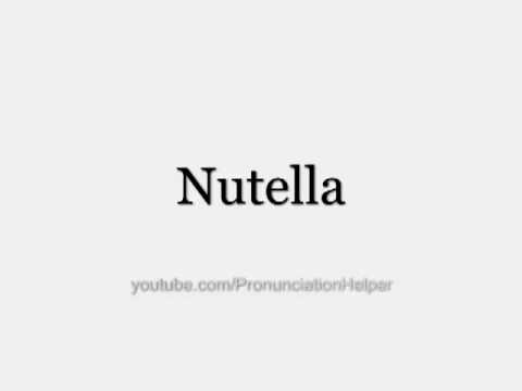 How to pronounce Nutella